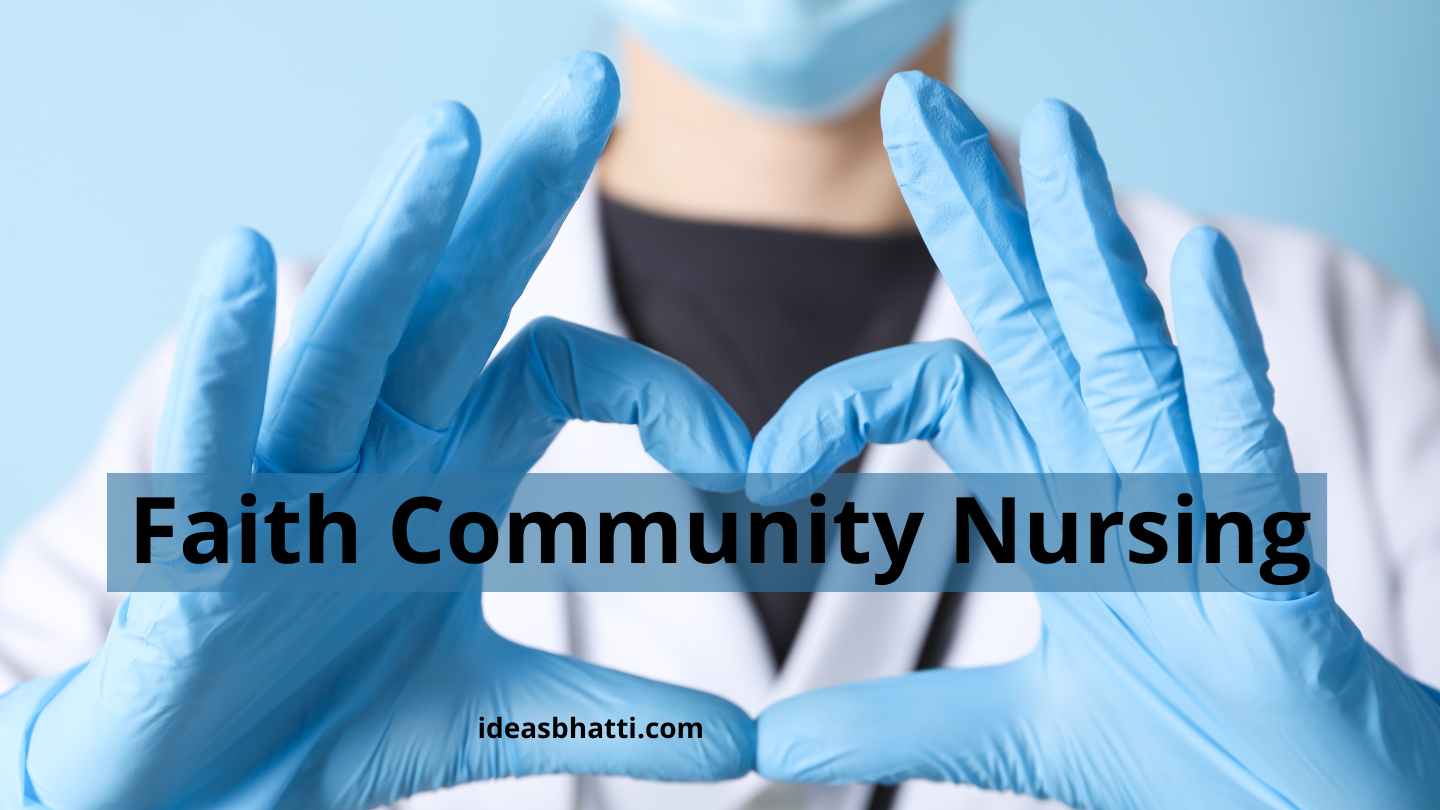 Comprehensive Guide to Faith Community Nurse Careers | Ideas Bhatti
