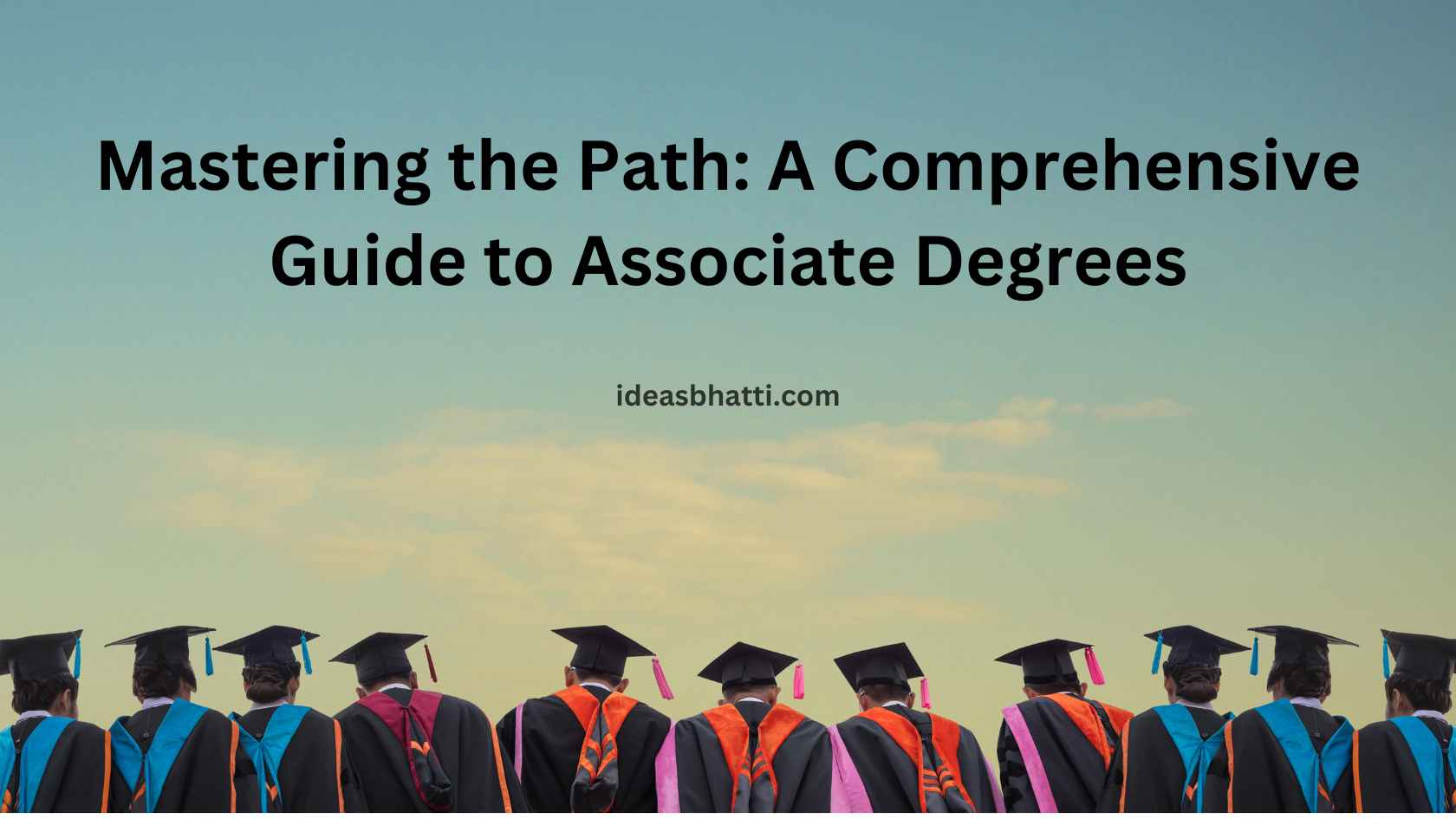 Mastering the Path: A Comprehensive Guide to Associate Degrees | Ideas ...